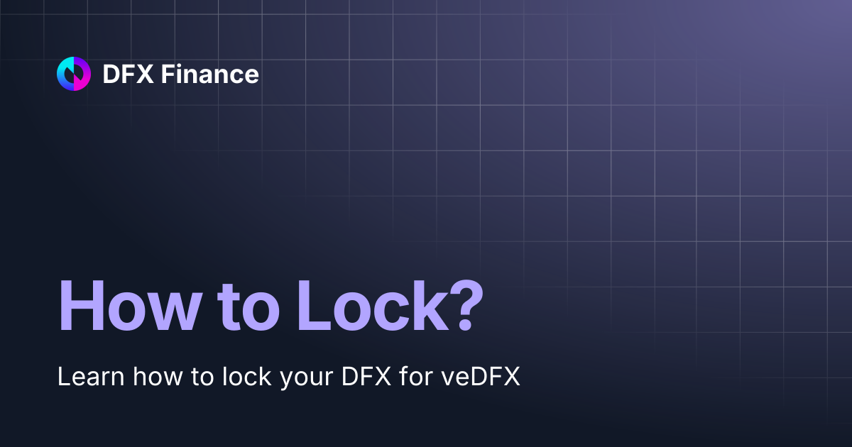 How to Lock? | DFX Finance